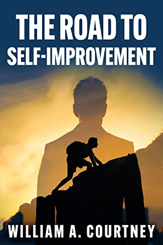 THE ROAD TO SELF IMPROVEMENT - Kindle edition by Courtney, William ...