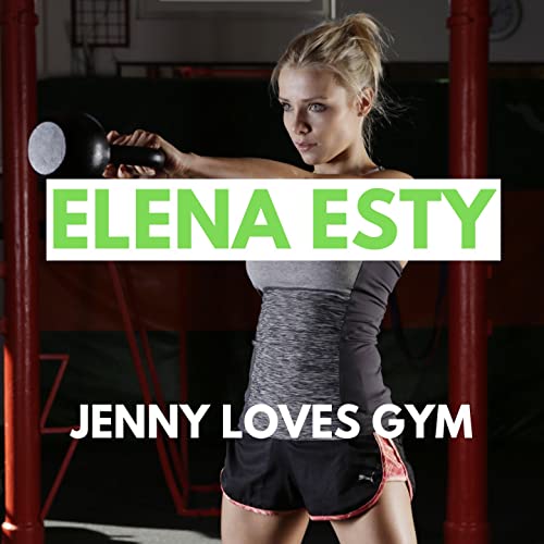 Spiele Jenny Loves Gym von Elena Esty auf Amazon Music ab