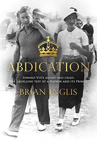 Abdication: The Wallis and Edward Story eBook : Inglis, Brian: Amazon ...