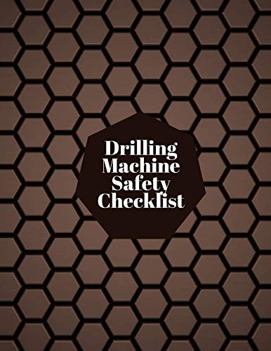 Drilling Machine Safety Checklist: Daily Journal Logbook for Work ...