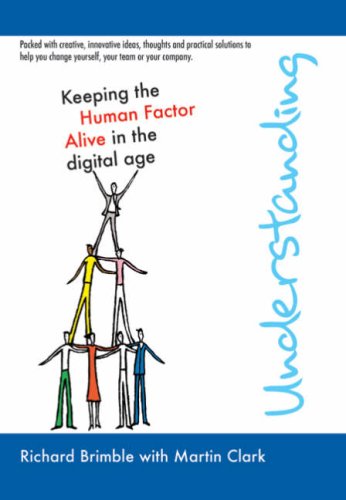 Understanding....keeping the human factor alive in the digital age ...