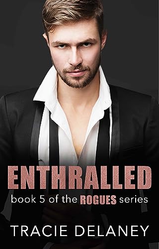 Amazon.com: Enthralled: A Redemption Billionaire Romance (The ROGUES ...