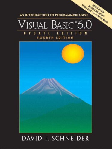 An Introduction to Programming Using Visual Basic (C) 6.0: David I. Schneider, Greg Riccardi ...