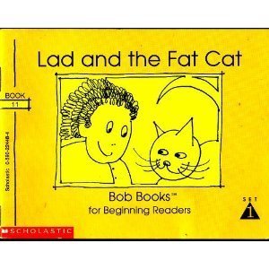 Lad and the Fat Cat (Bob Books for Beginning Readers, Set 1, Book 11 ...