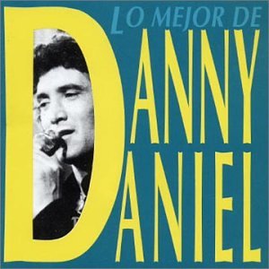Danny Daniel - Lo Mejor De Dan - Amazon.com Music