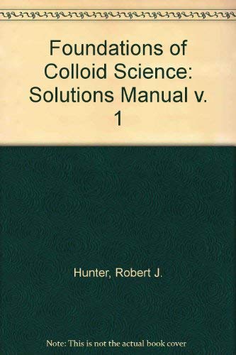 Amazon.com: Solutions Manual for Foundations of Colloid Science, Volume ...