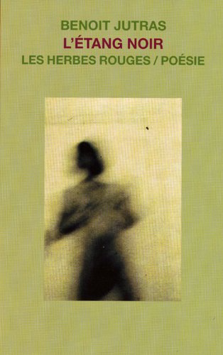 Amazon.com: L ETANG NOIR: 9782894192429: JUTRAS BENOIT: Books