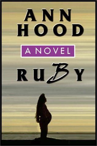 Ruby: A Novel: Hood, Ann: 9780736648059: Amazon.com: Books