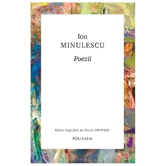 Poezii. Minulescu: Amazon.co.uk: Ion Minulescu: 9789975363020: Books