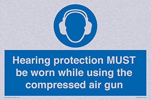Hearing protection MUST be worn while using the compressed air gun Sign ...