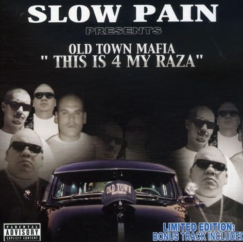 Amazon.com: Slow Pain: 0021075129427: Old Town Mafia :This Is 4 My Raza ...