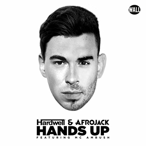 Amazon Music - Hardwell & Afrojack ft. MC AmbushのHands Up [Explicit ...