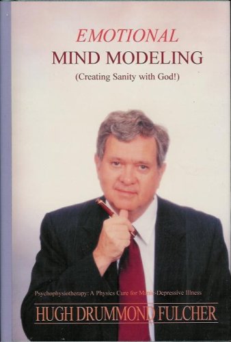 Amazon.com: Emotional Mind Modeling: 9780964849808: Hugh Drummond ...