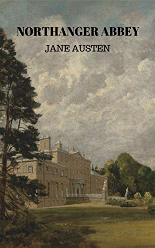 Northanger Abbey - Kindle edition by Jane Austen,. Literature & Fiction ...