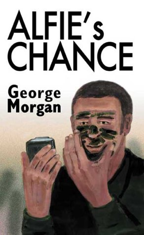 Alfie's Chance: George Morgan: 9781843860006: Amazon.com: Books