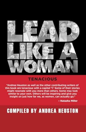 Lead Like a Woman: Tenacious | Amazon.com.br