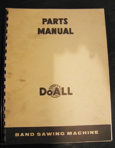 DoAll Mdl. 3613-0 Parts Manual DoAll Bandsaw: DoAll: Amazon.com: Books