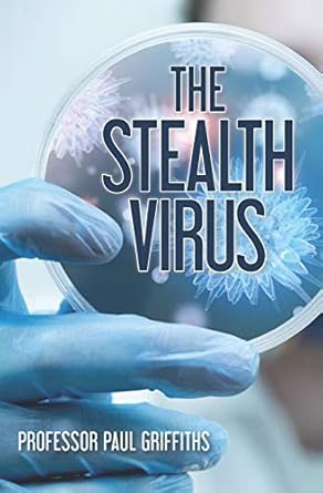 The Stealth Virus: Griffiths, Prof Paul D: 9781477566794: Amazon.com: Books