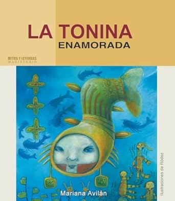 Amazon.com: La Tonina enamorada: Leyendas de los Piapo y Emberá ...