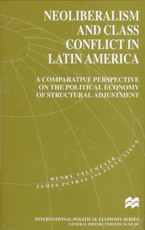 Neoliberalism and Class Conflict in Latin America: A Comparative ...