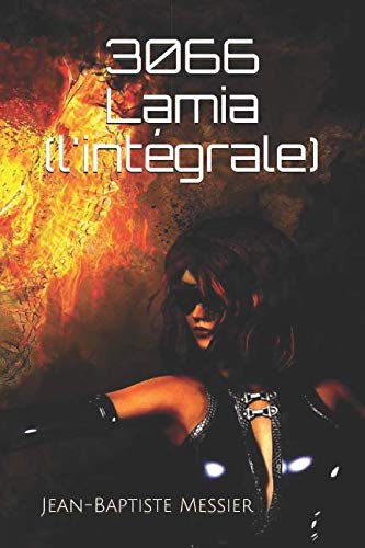 Amazon.com: 3066 Lamia (l'intégrale) (French Edition): 9781976807657 ...