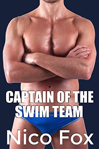 Captain of the Swim Team (Jock Series Book 1) eBook : Fox, Nico: Amazon.co.uk: Kindle Store