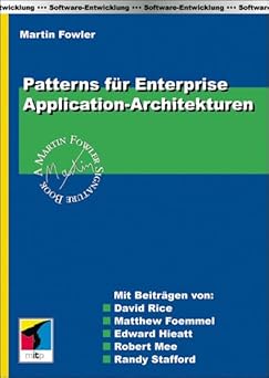 Patterns für Enterprise Application-Architekturen (mitp Professional ...