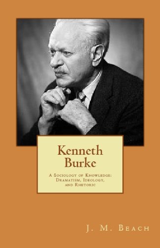 Amazon.com: Kenneth Burke: A Sociology of Knowledge: Dramatism ...