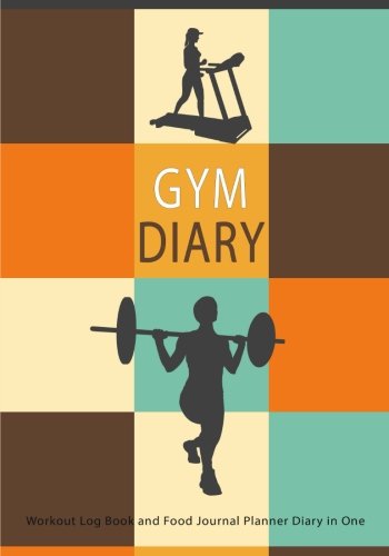 Gym Diary Workout Log Book and Food Journal Planner Diary in One ...