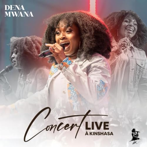 Écouter Concert Live à Kinshasa par Dena Mwana sur Amazon Music Unlimited