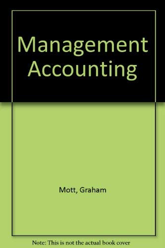 Management Accounting: Mott, Graham: 9780566026850: Amazon.com: Books