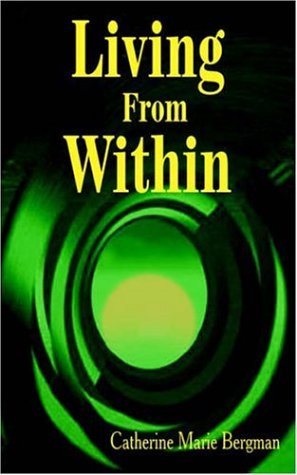 Amazon | Living from Within | Bergman, Catherine Marie | Spirituality