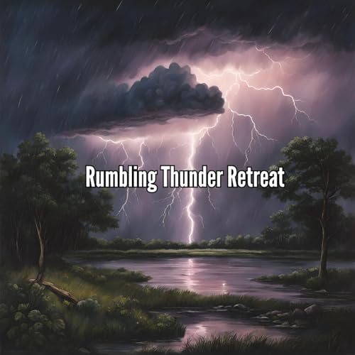 Amazon MusicでGeni Sanchez MusicのRumbling Thunder Retreat - Thunderstorm ...