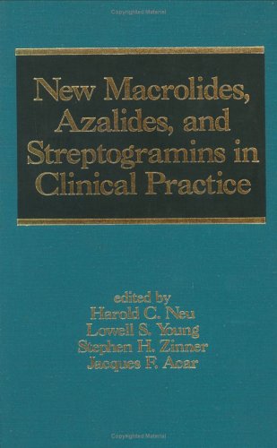 New Acrolides, Azalides, and Streptogramins in Clinical Practice: Buy ...