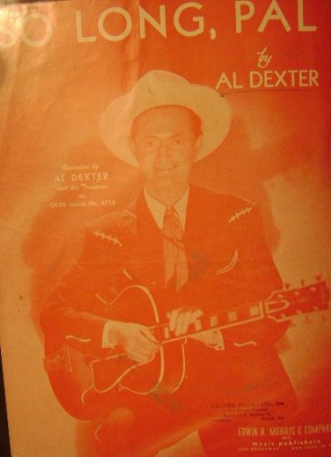 SO LONG, PAL. By Al Dexter. Recorded by Al Dexter and his Troopers on ...