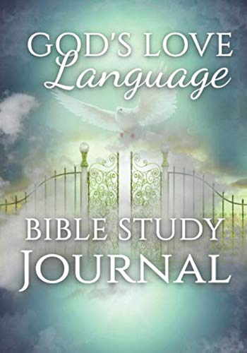 God's Love Language: Bible Study Journal: Ray, April N: 9781696103183 ...
