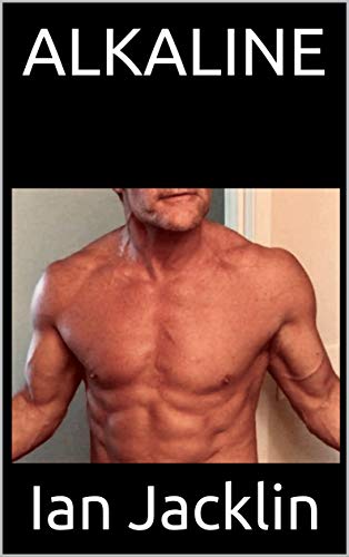 Alkaline: Dr. Robert O Youngs pH Diet & Mindset (Ian Jacklin's Health & Life Books Book 2 ...