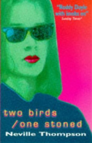 Two birds/one stoned: Neville Thompson: 9781853718120: Amazon.com: Books