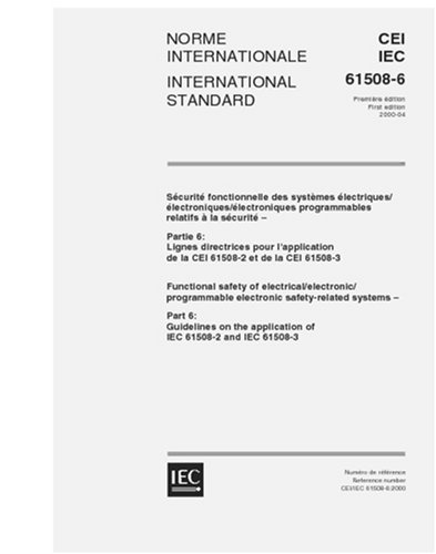 IEC 61508-6 Ed. 1.0 b:2000, Functional safety of electrical/electronic ...