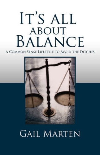 It's All About Balance: Marten, Gail: 9780881443943: Amazon.com: Books