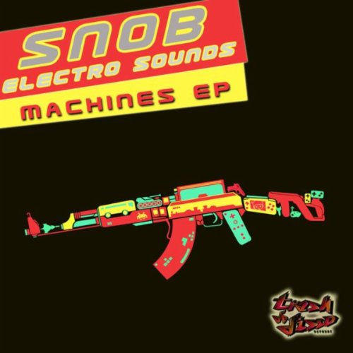 Amazon.com: Machines EP : Snob Electro Sounds: Digital Music