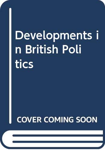 Developments in British Politics: Drucker, Henry: 9780312197544: Amazon ...