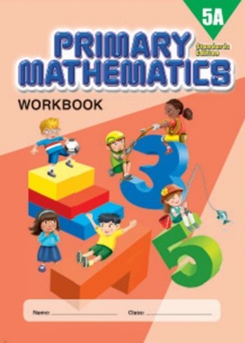 Primary Mathematics 5A Workbook, Standards Edition: Richard Askey ...