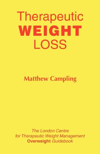 Therapeutic Weight Loss: Campling, Matthew: 9781908105219: Amazon.com ...