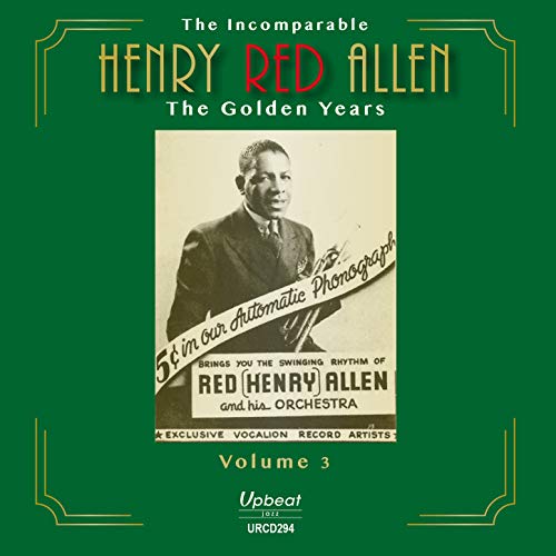 Play The Incomparable Henry Red Allen - the Golden Years Volume 3 by ...