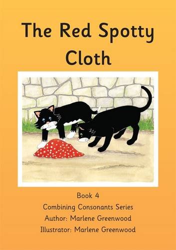 The Red Spotty Cloth: 4 (Combining Consonants Series) : Greenwood ...
