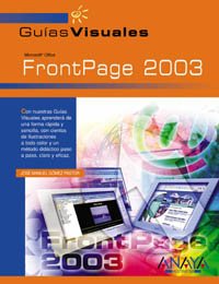 Amazon.co.jp: Frontpage 2003 (Guias Visuales / Visual Guides) : Pastor ...