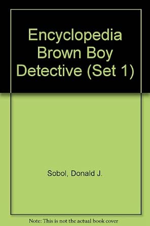 Encyclopedia Brown Boy Detective (Set 1): Sobol, Donald J ...