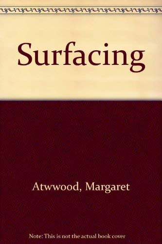 Surfacing: Margaret Atwood: 9780771098994: Amazon.com: Books