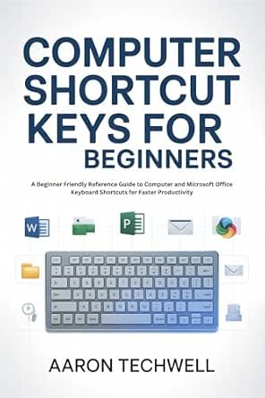 Amazon.com: Computer shortcuts keys for beginners : A Beginner Friendly ...